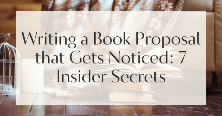 Writing a Book Proposal that Gets Noticed: 7 Insider Secrets – Write A ...